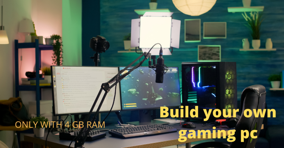 Build Your Own Gaming Pc With Only 4 GB Ram Our Recommendations build-your-own-gaming-pc-with-only-4-gb-ram-our-recommendations